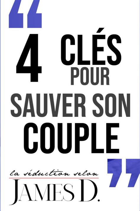 Sauver Son Couple Comment Faire Artofit