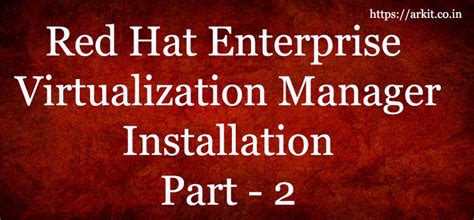 Red Hat Virtualization Manager Setup ArkIT ARKIT
