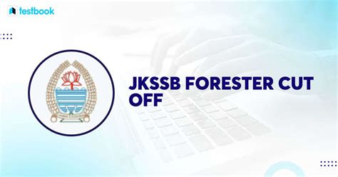 Jkssb Forester Cut Off Marks 2022 Get To Know The Minimum Marks