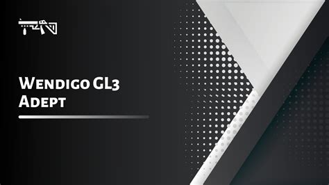 Wendigo GL3 Adept Stealth Boosting