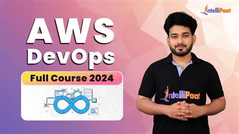 aws devops full course 2024 aws devops tutorial for beginners aws devops training intellipaat
