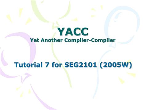 Ppt Yacc Yet Another Compiler Compiler Powerpoint Presentation Free