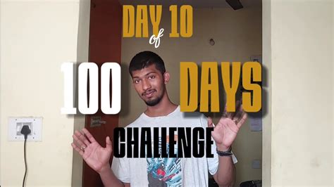 Day 10 100 Day Challenge Explained Youtube