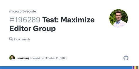 Test Maximize Editor Group Issue Microsoft Vscode Github