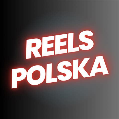Reels Polska