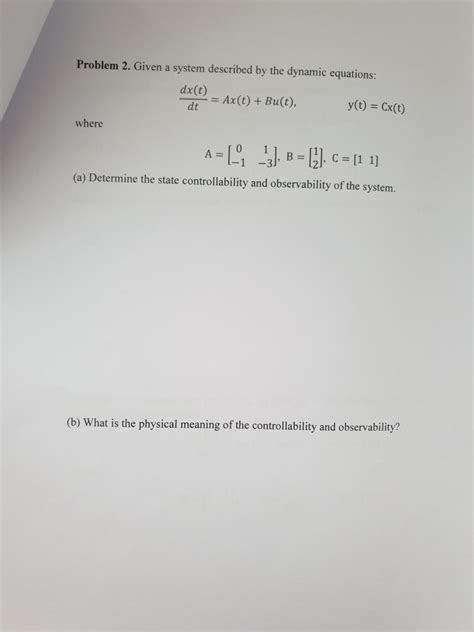 Solved Problem 2 Given A System Described By The Dynamic