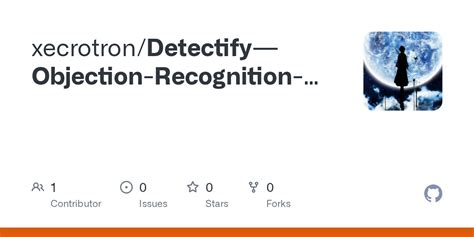 Github Xecrotron Detectify Objection Recognition Model