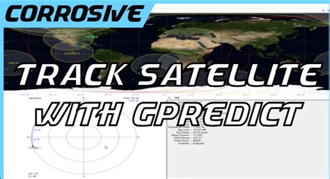 Satellite Orbit Tracking With Gpredict Project Nirvana 2030