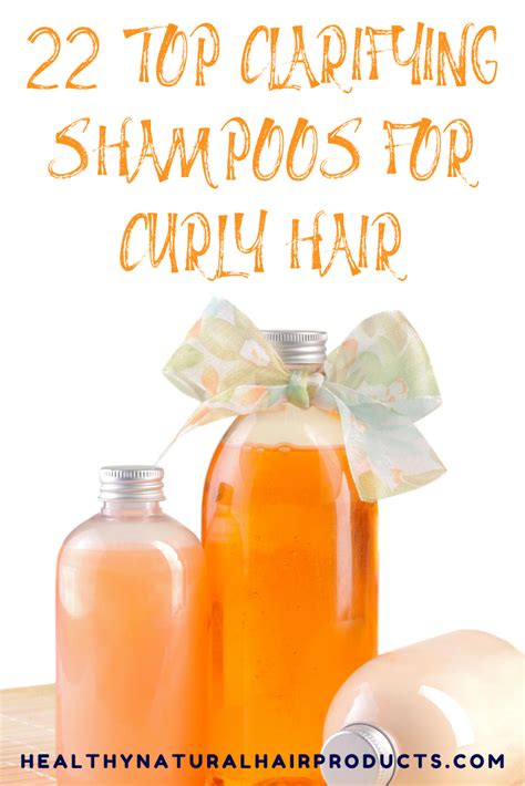 22 Top Clarifying Shampoos For Curly Hair Healthy Natural Hair Products