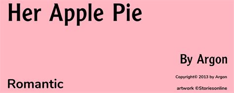 Romantic Sex Story Her Apple Pie Chapter 9 Apple Pie And Pound Cake
