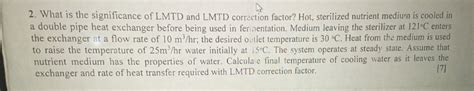 Solved What Is The Significance Of Lmtd And Lmtd Correction