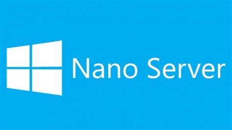 Windows Nano Server Zigmax It Blog