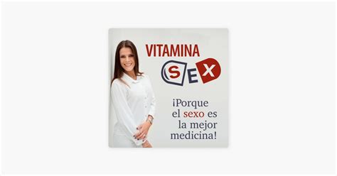 ‎vitamina Sex Episodio 11 Conociendo El Tantra Y Su Relación Con La