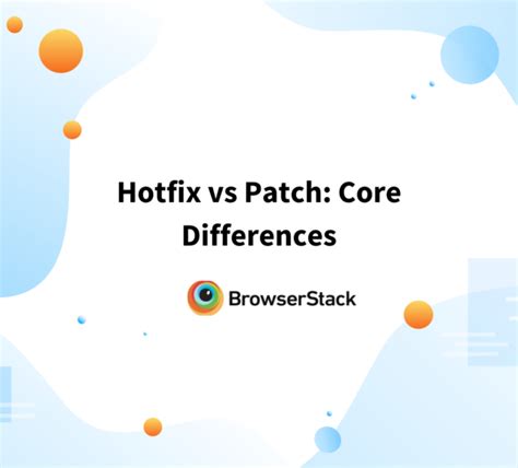 Hotfix Vs Bugfix Browserstack