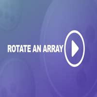 Rotate An Array Geeksforgeeks Videos