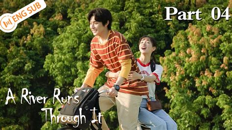 Full Ver Part 04 A River Runs Through It Richards Wang Hu Yixuan