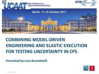 Combining Model Driven Engineering And Elastic Execution For Testing