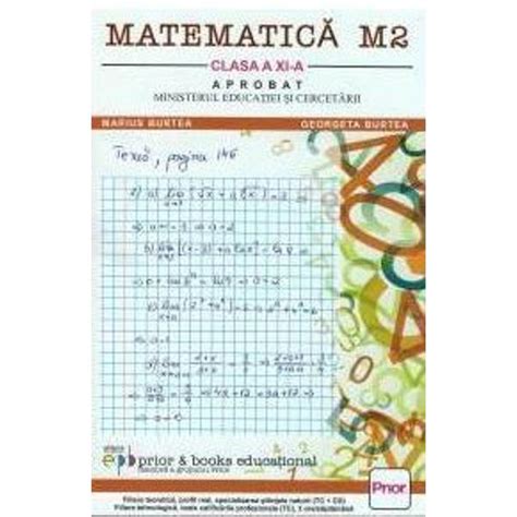 Matematica Clasa A XI A M M Burtea G Burtea Libraria CLB