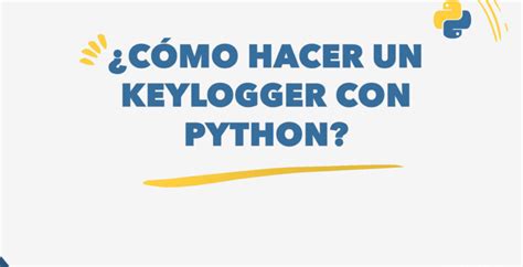 Como hacer un Keylogger con Python Cursos de Programación de a Experto Garantizados