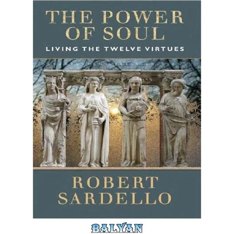 خرید و قیمت دانلود کتاب The Power Of Soul Living The Twelve Virtues ا