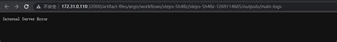 Internal Server Error When Download Logs · Issue 9864 · Argoprojargo