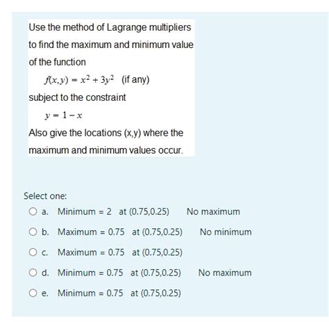 Solved Use The Method Of Lagrange Multipliers To Find The Chegg