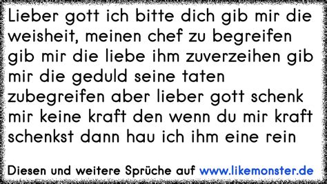 Lieber Gott Ich Bitte Dichgib Mir Die Weisheit Meinen Chef Zu