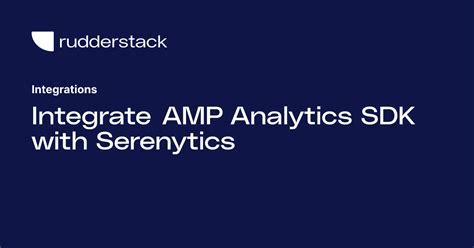 Integrate Amp Analytics Sdk With Serenytics