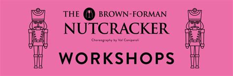 Nutcracker Workshops Banner Art The Louisville Ballet Schoolthe