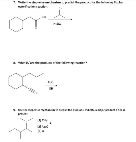 Solved 7. Write the step-wise mechanism to predict the | Chegg.com