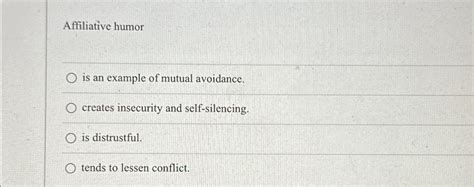 Solved Affiliative Humoris An Example Of Mutual