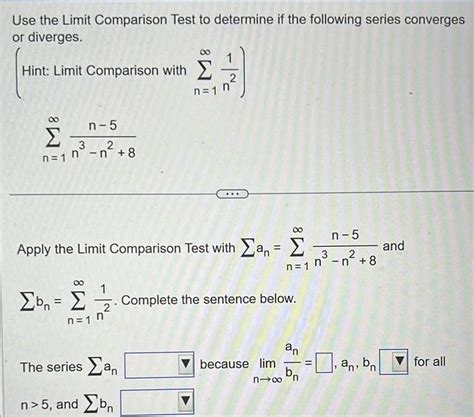 Answered Use The Limit Comparison Test To Determine If The Following