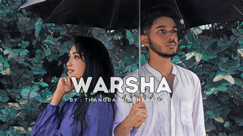 Warsha වර්ෂා Thanura Widanagamage Official Lyric Video Youtube