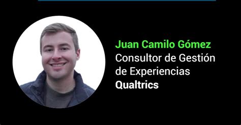 Xday 2024 Juan Camilo Gómez Consultor De Gestión De Experiencias Qualtrics It Ahora