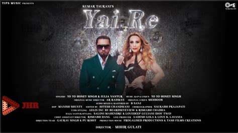 Yai Re Yo Yo Honey Singh 2022 Iulia Vantur Mihir Gulati Honey Singh