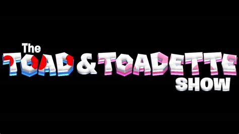 The Toad And Toadette Show Logo By Jorgeismyname On Deviantart