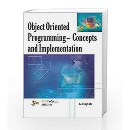 Object Oriented Programming Concept Implementations By A Rajesh Buy Online Object Oriented
