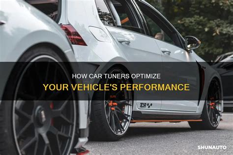 How Car Tuners Optimize Your Vehicle S Performance ShunAuto
