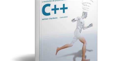 Programación Y Resolución De Problemas Con C 4ta Edición Nell Dale