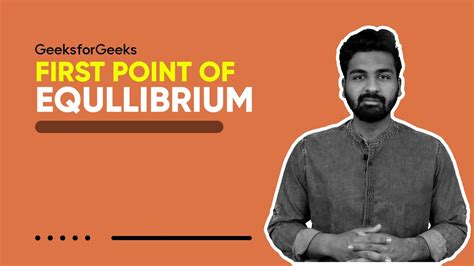 First Point Of Equilibrium Geeksforgeeks Practice Youtube