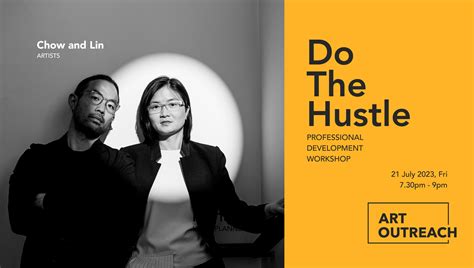 ProDev Series Do The Hustle With Chow And Lin Art Outreach SG