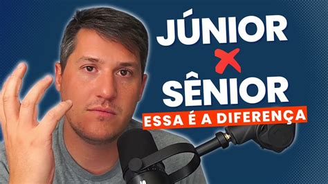 🤔 Essa É A DiferenÇa Do JÚnior E Do SÊnior😉 Youtube