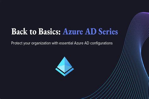 Azure Ad Vulnerabilities Education Series