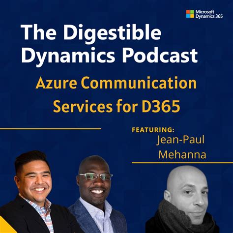 Azure Communication Services For D365 The Digestible Dynamics Podcast