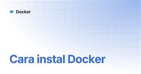 Cara Instal Docker Docker