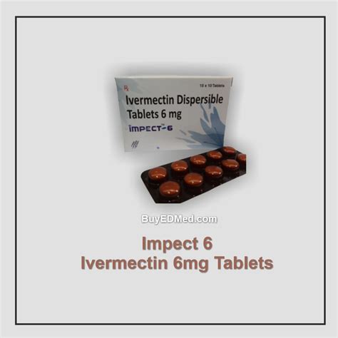 Ivermectin 6mg Tablets Impect 6 Buyedmed Online Pharmacy Save Time