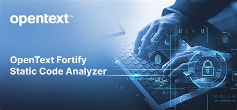 Breaking Ground In Code Security Opentext™ Unveils Fortify Audit