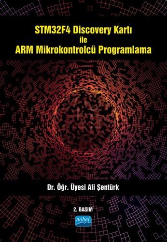 Stm32f4 Discovery Kartı Ile Arm Mikrokontrolcü Programlama Ali