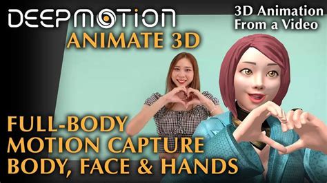 DeepMotion Markerless Motion Capture Create 3D Animation From Any