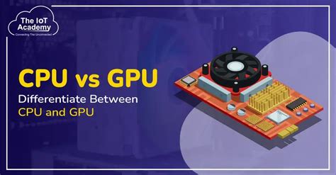 Cpu Vs Gpu Differentiate Between Cpu And Gpu